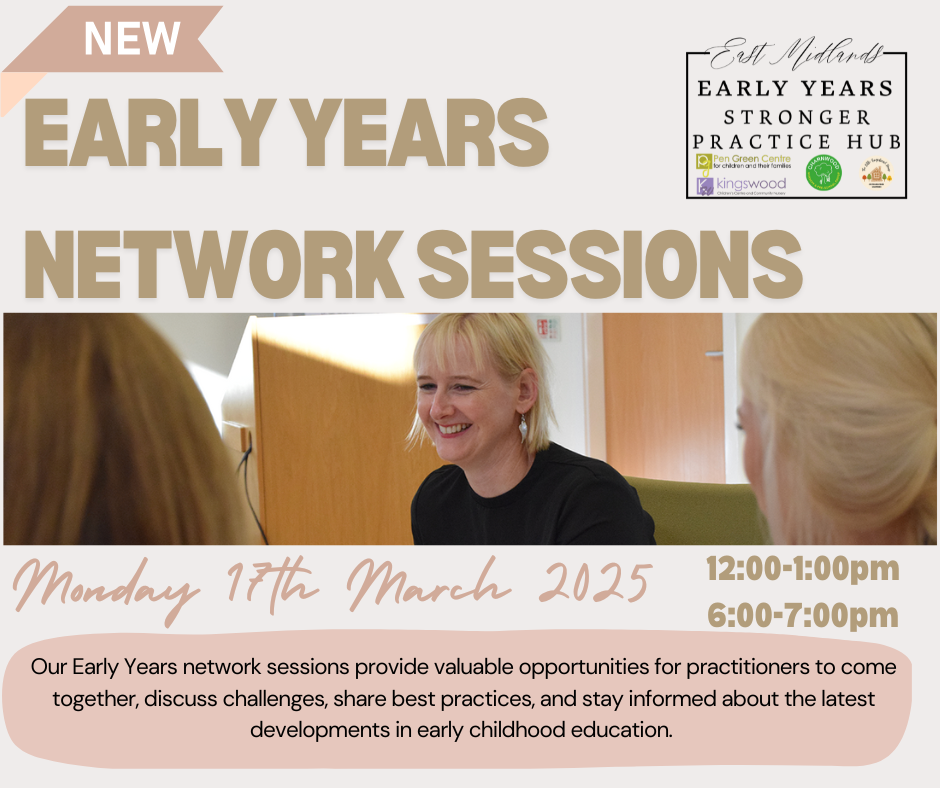 Early Years Network Sessions March | Pen Green Children's Centre